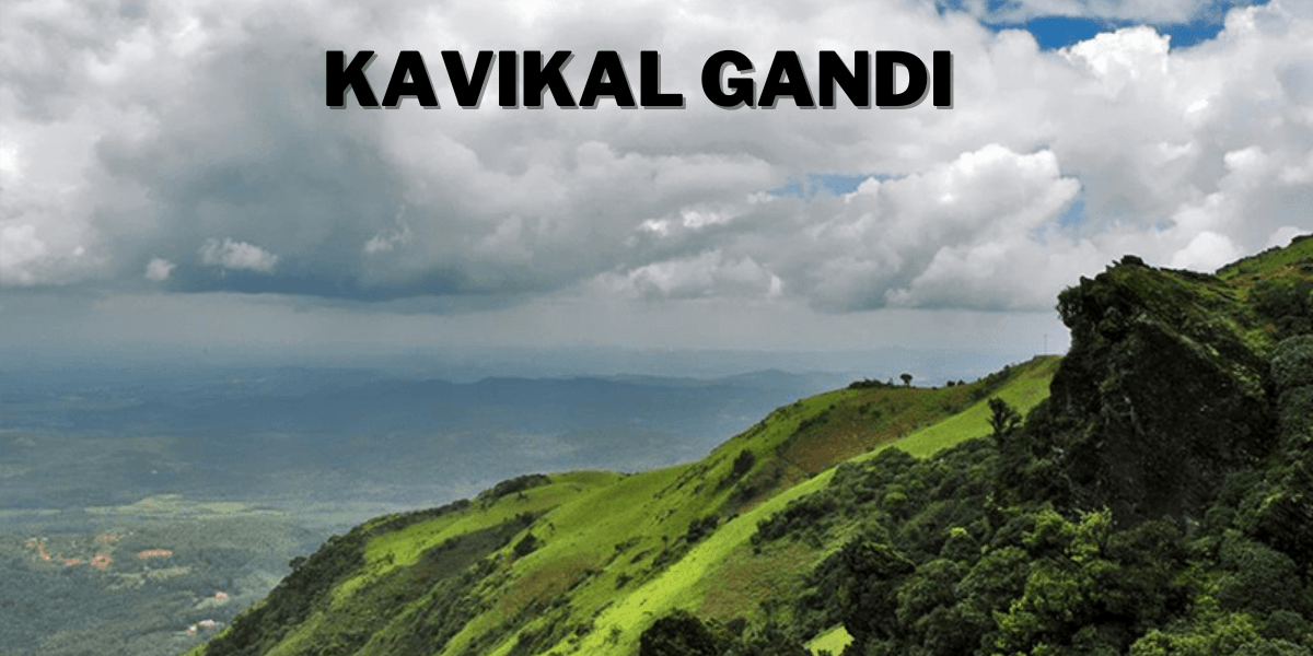 Kavikal Gandi Viewpoint: A Scenic Retreat in Chikmagalur
